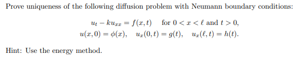 Solved Prove uniqueness of the following diffusion problem | Chegg.com