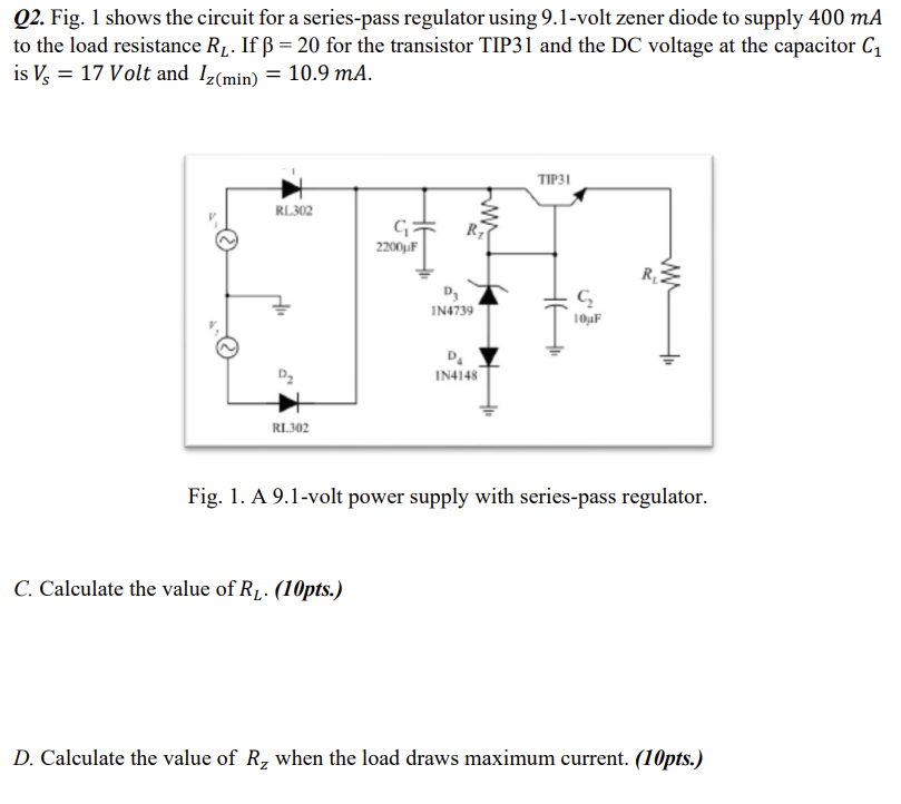 Solved Q2. ﻿Fig. 1 ﻿shows the circuit for a series-pass | Chegg.com