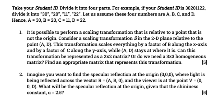 Solved Take your Student ID. Divide it into four parts. For | Chegg.com