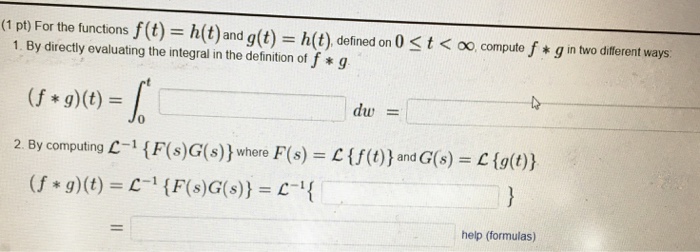 Solved (1 pt) For the functions f(t) = h(t) and g (t) = h | Chegg.com