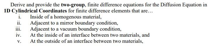 Solved Derive and provide the two-group, finite difference | Chegg.com