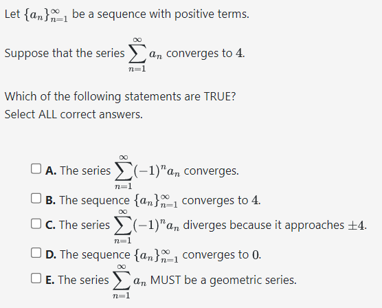 Solved Let {an}n=1∞ be a sequence with positive terms. | Chegg.com