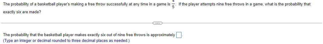 Solved The probability of a basketball player's making a | Chegg.com