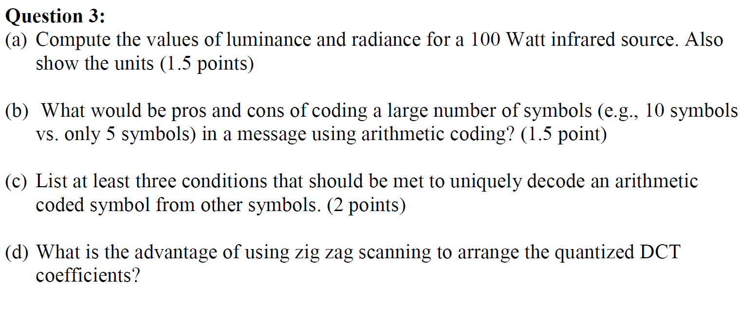 Solved Question 3: (a) Compute the values of luminance and | Chegg.com
