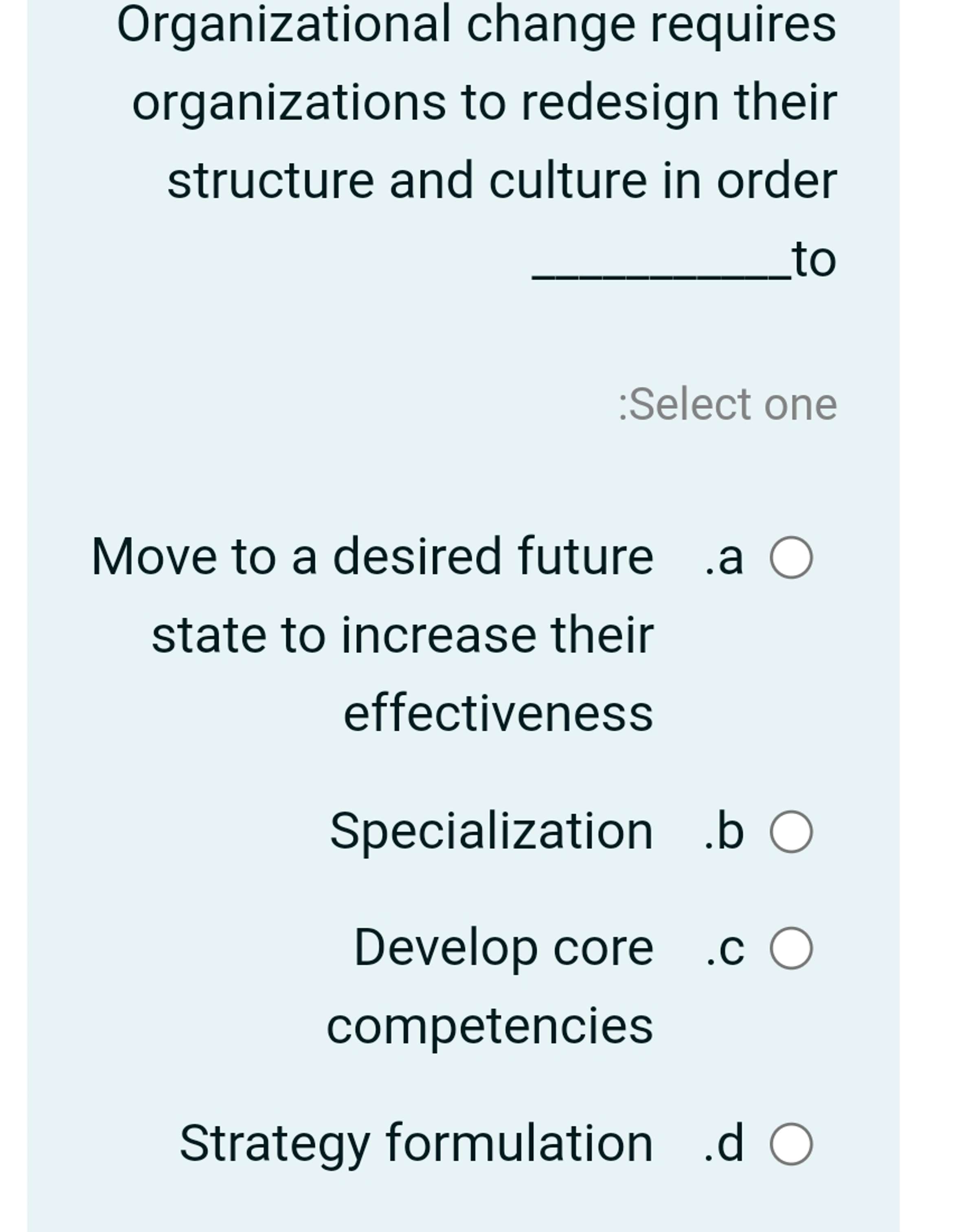 Solved Organizational change requiresorganizations to | Chegg.com