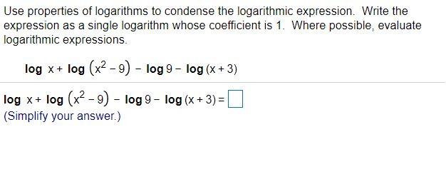 Solved Use properties of logarithms to condense the | Chegg.com