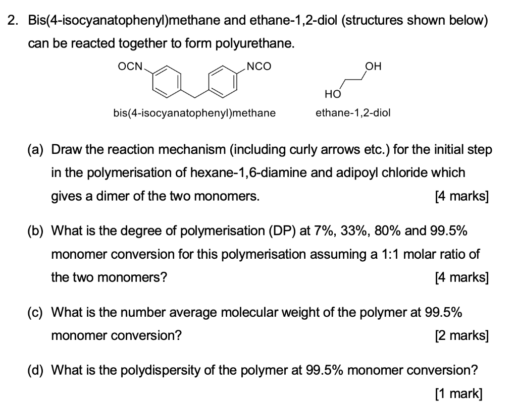 Solved 2. Bis(4-isocyanatophenyl)methane and ethane-1,2-diol | Chegg.com