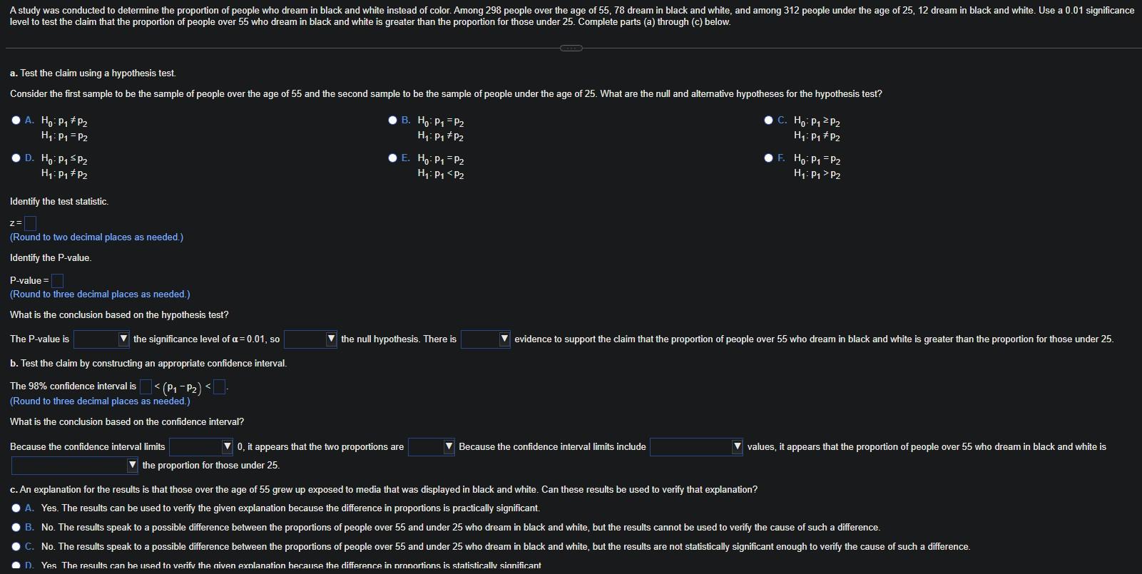 Solved The P-value is the significance level of α=0.01, so | Chegg.com