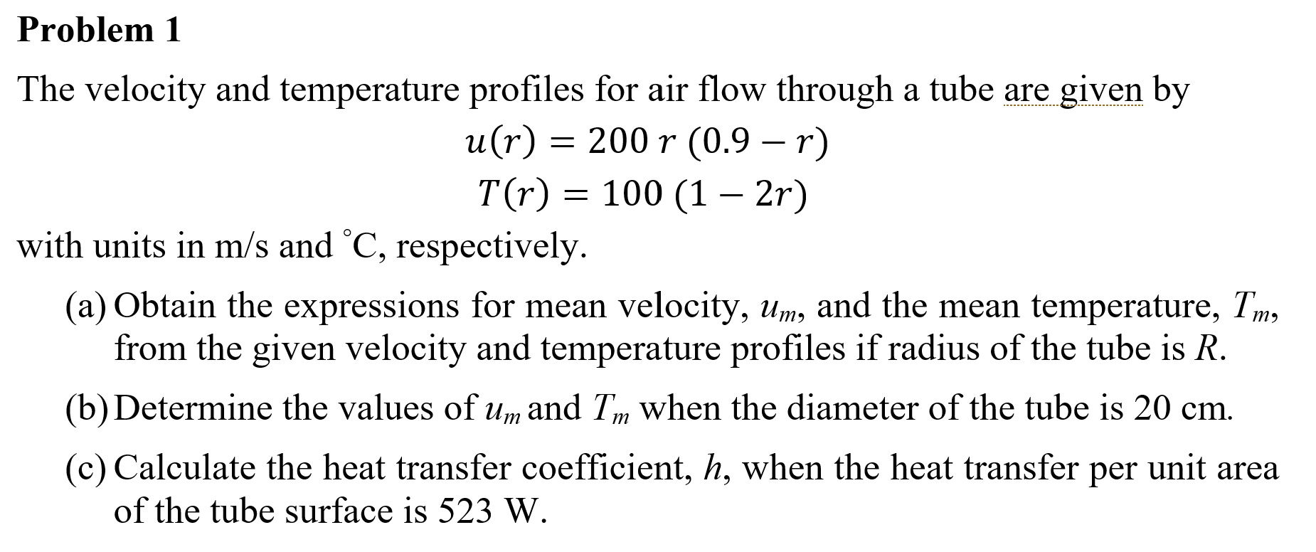 Solved Problem 1 The velocity and temperature profiles for | Chegg.com