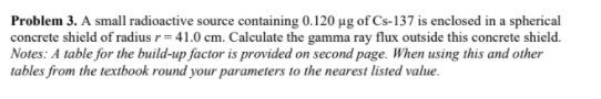 Problem 3. A small radioactive source containing | Chegg.com