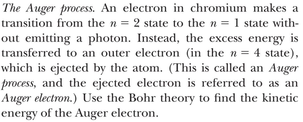 Solved The Auger process. An electron in chromium makes a | Chegg.com