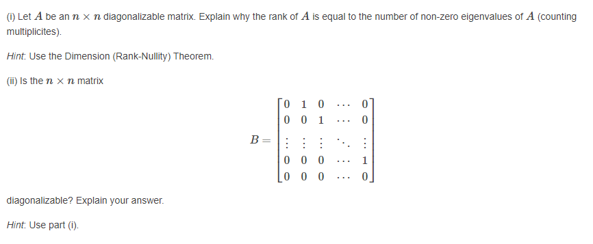 Solved (1) Let A be an n x n diagonalizable matrix. Explain | Chegg.com