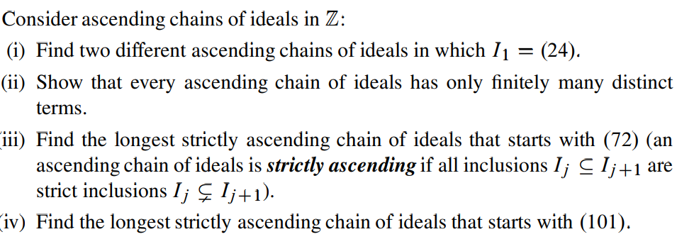 Solved Consider ascending chains of ideals in Z: (i) Find | Chegg.com