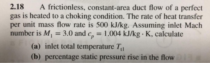 Solved 2.18A frictionless, constant-area duct flow of a | Chegg.com