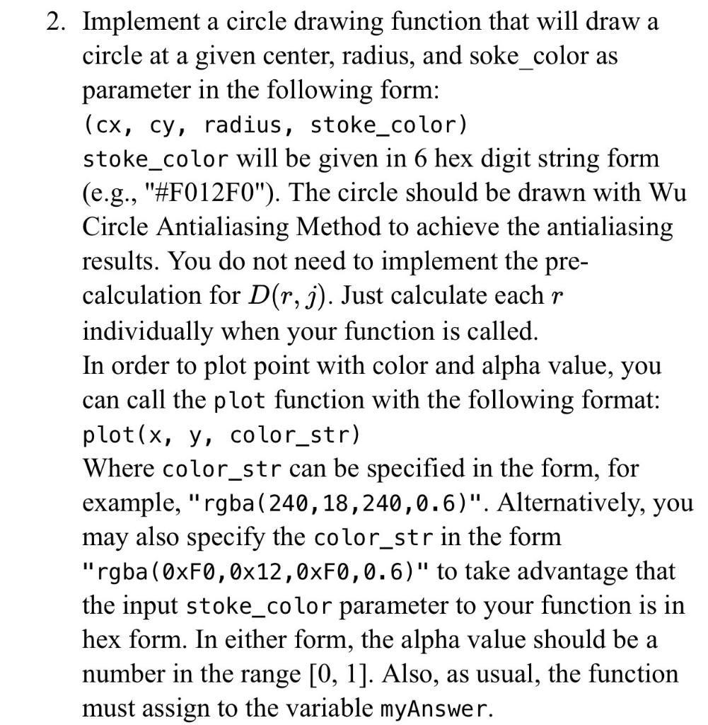 Solved 2. Implement a circle drawing function that will draw | Chegg.com