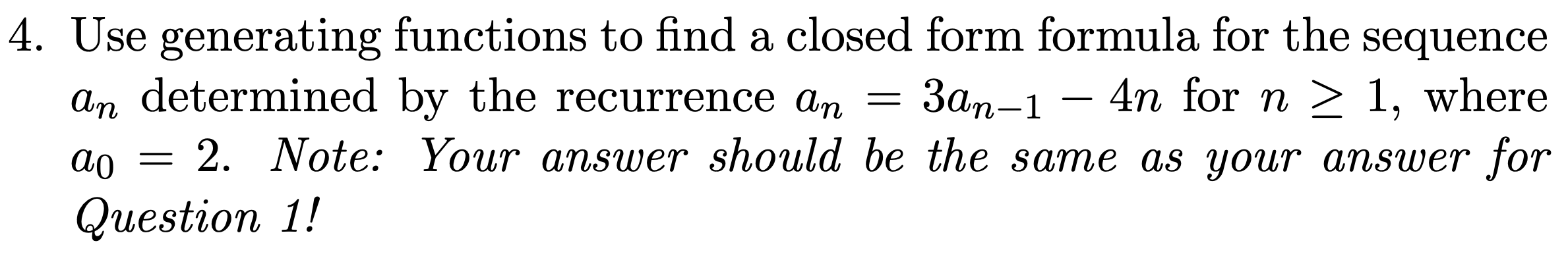 Solved a 4. Use generating functions to find a closed form | Chegg.com