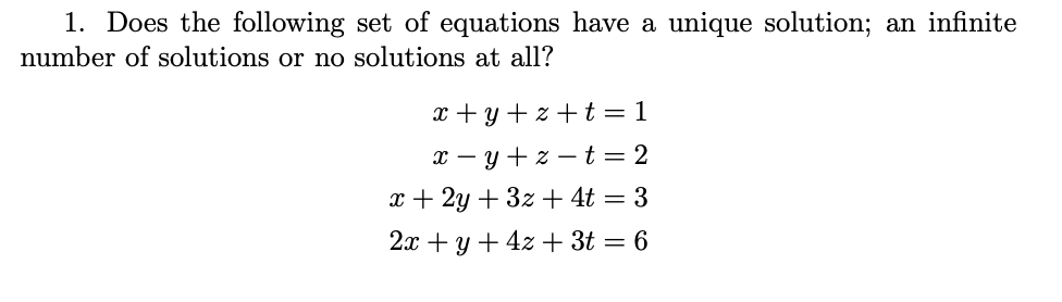 Solved 1. Does the following set of equations have a unique | Chegg.com