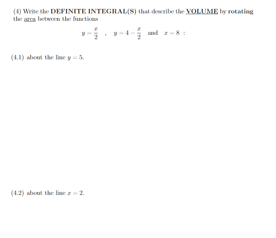 Solved (4) Write the DEFINITE INTEGRAL(S) that describe the | Chegg.com