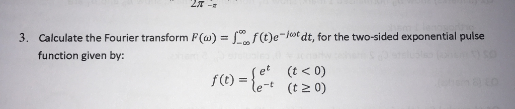 Solved 3. C (tot dt, for the two-sided exponential pulse | Chegg.com
