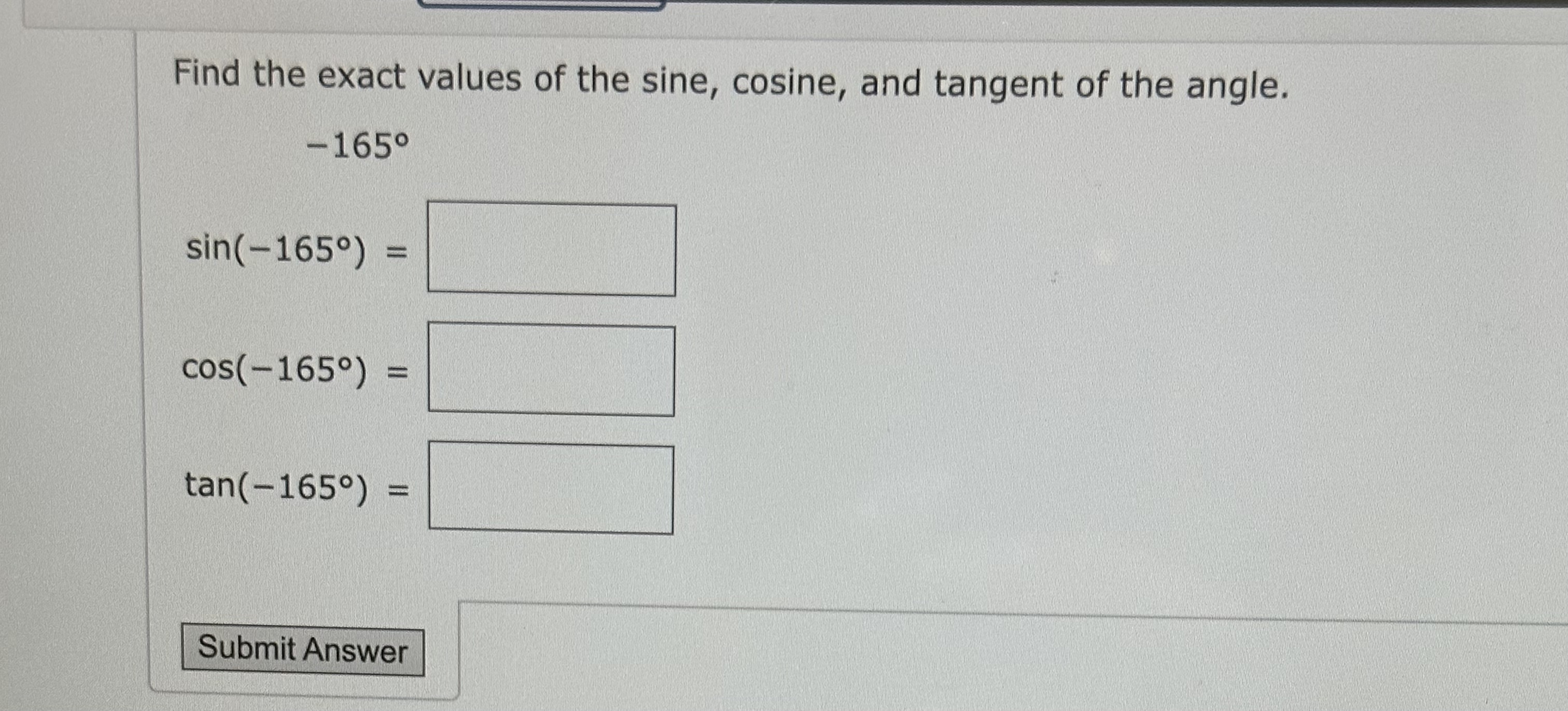 Solved Find the exact values of the sine, ﻿cosine, and | Chegg.com