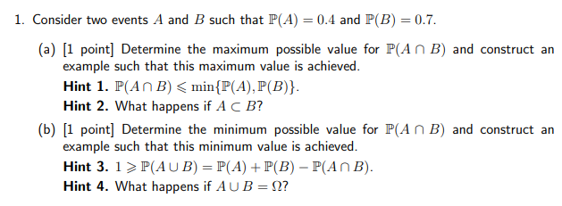 Solved 1. Consider two events A and B such that P(A)=0.4 and | Chegg.com