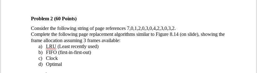 Solved Consider the following string of page references | Chegg.com