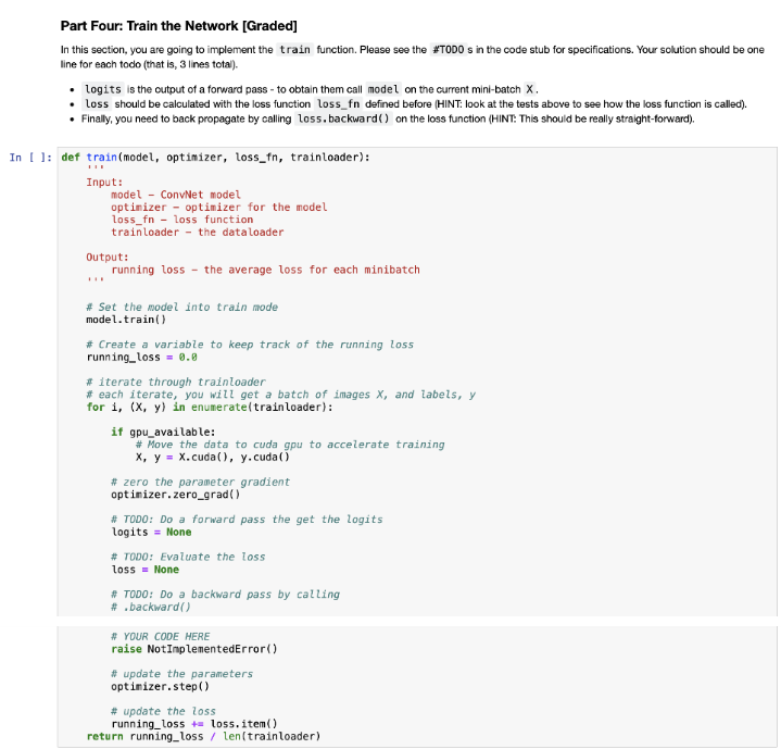 Solved In [ ]: \#TODO: Define the optimizer optimizer = None | Chegg.com