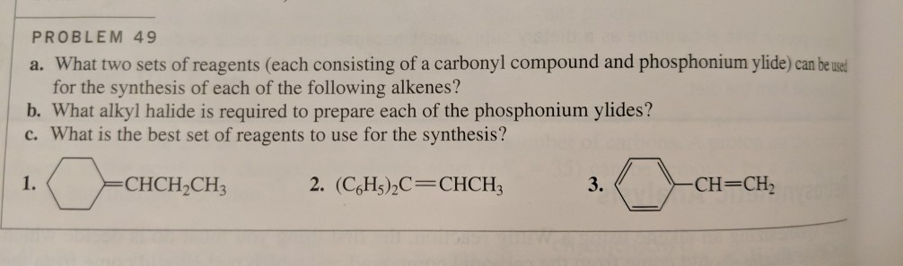 Solved PROBLEM 49 a. What two sets of reagents (each | Chegg.com