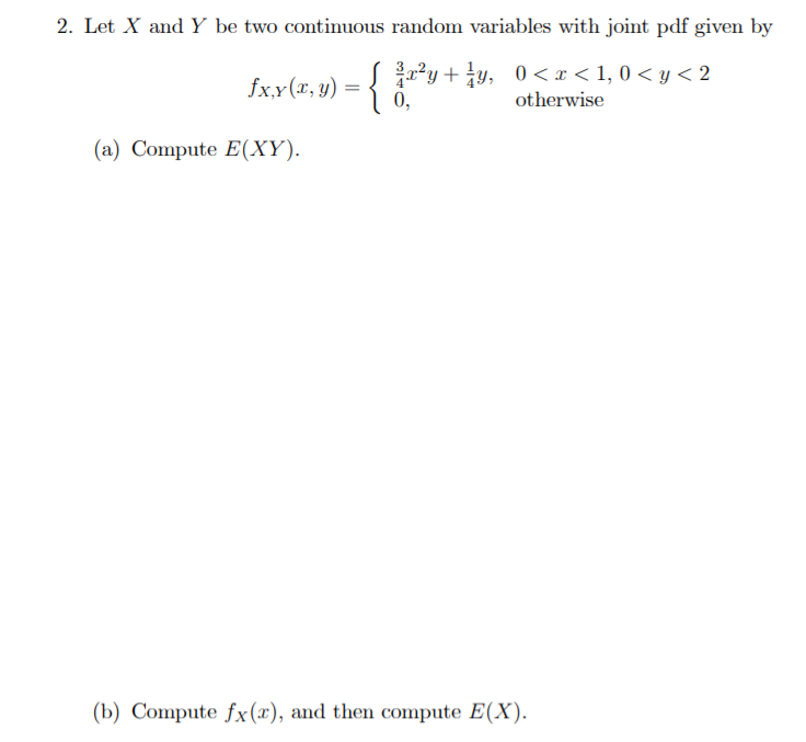 Solved 2. Let X and Y be two continuous random variables | Chegg.com