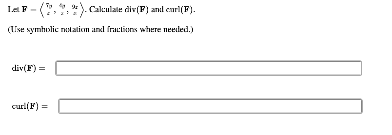 Solved Let F = (1, 3). Calculate div(F) and curl(F). (Use | Chegg.com