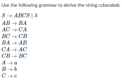 Solved Use the following grammar to derive the string | Chegg.com