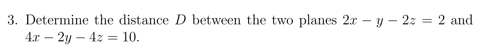 Solved - 2 and 3. Determine the distance D between the two | Chegg.com