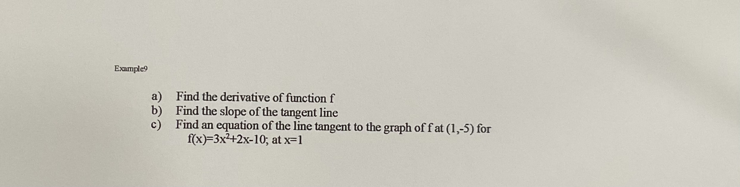 Solved a) Find the derivative of function f b) Find the | Chegg.com