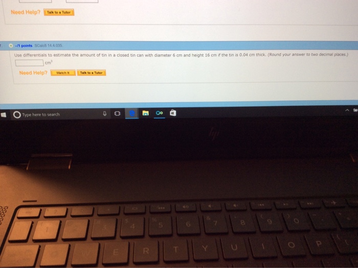 Solved Use differentials to estimate the amount of tin in a | Chegg.com Solved Use differentials to estimate the amount of tin in a | Chegg.com