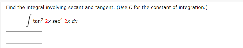 Solved Find the integral involving secant and tangent. (Use | Chegg.com