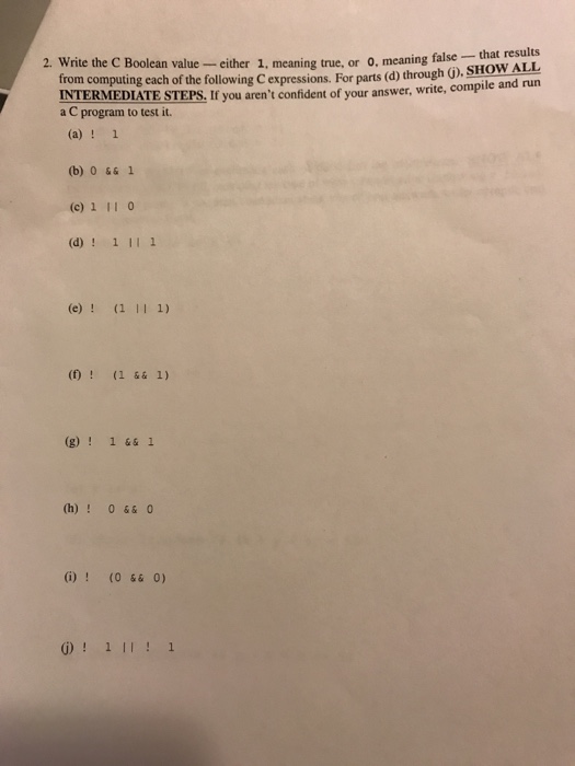 Solved 2. Write the C Boolean value -either 1, meaning true, | Chegg.com