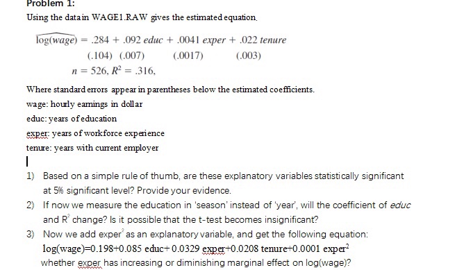 Solved Problem 1: Using the datain WAGE1 RAW gives the | Chegg.com