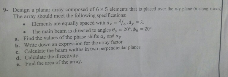 9- Design a planar array composed of 6 x 5 elements | Chegg.com