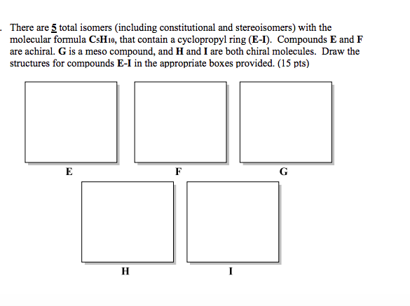 Solved There are 5 total isomers (including constitutional | Chegg.com