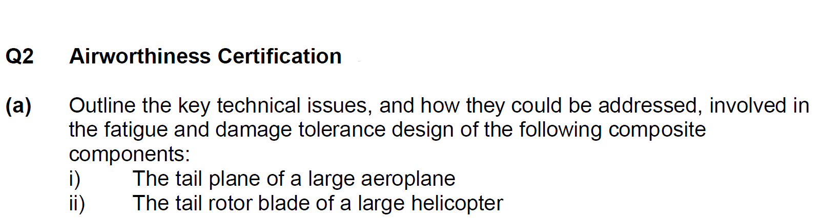Solved Q2 Airworthiness Certification (a) Outline the key | Chegg.com