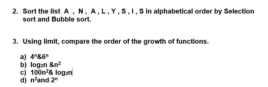 Solved 2. Sort the list A,N,A,L,Y,S,I,S in alphabetical | Chegg.com