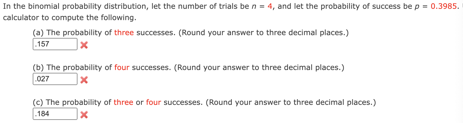 Solved In the binomial probability distribution, let the | Chegg.com