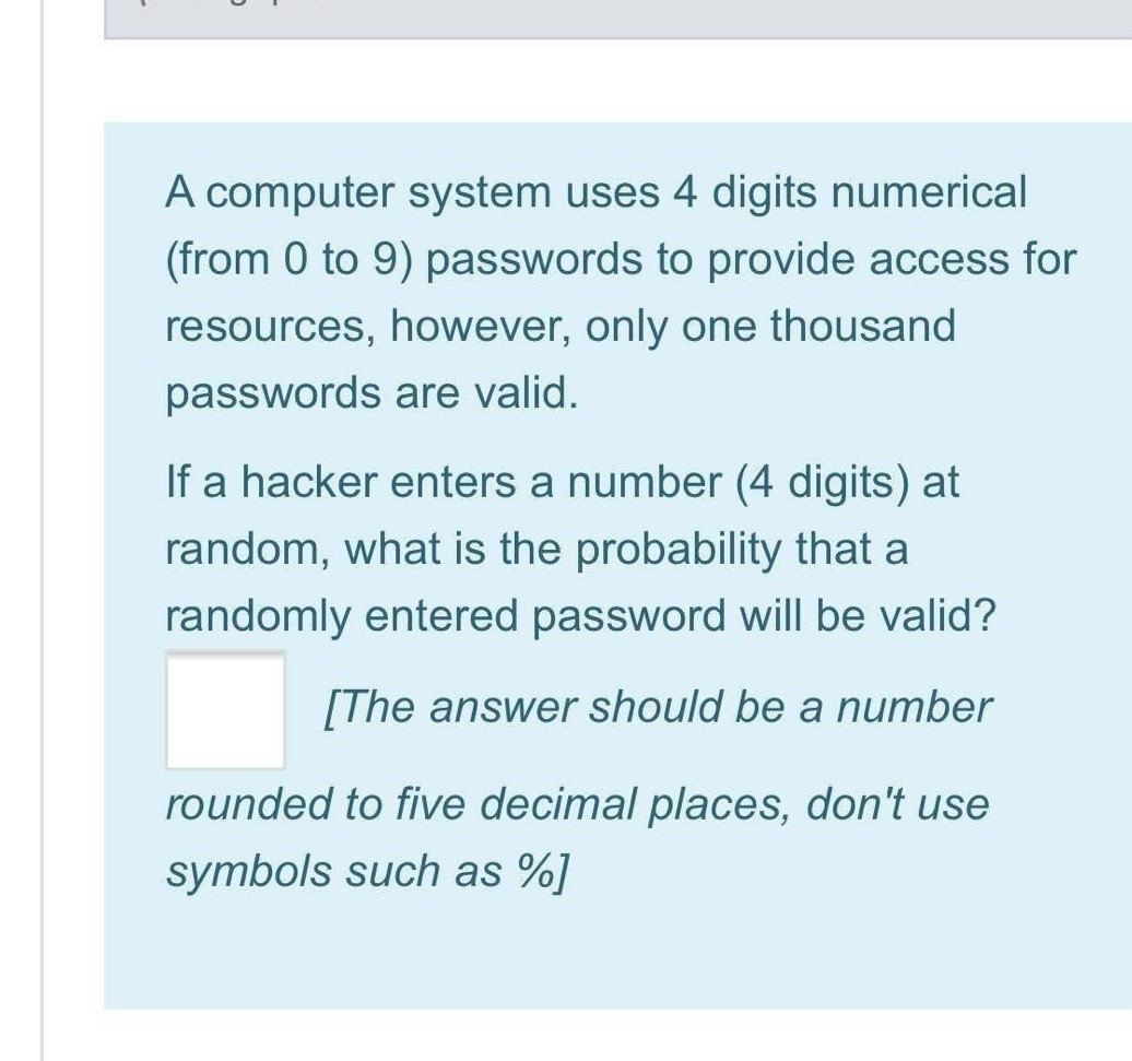 Solved A computer system uses 4 digits numerical (from 0 to | Chegg.com