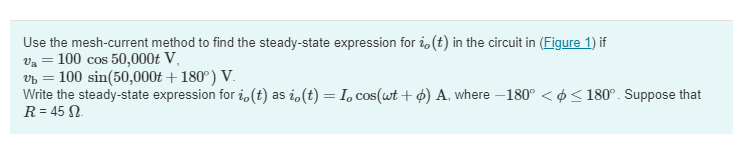 Solved Use the mesh-current method to find the steady-state | Chegg.com