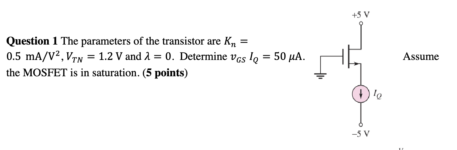 [solved] Question 1 The Parameters Of The Transistor Are K