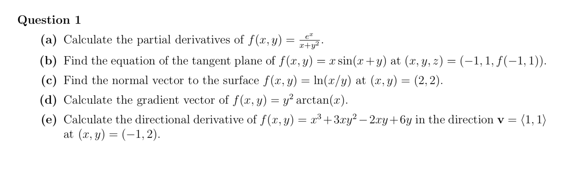 Solved Question 1 (a) Calculate the partial derivatives of | Chegg.com
