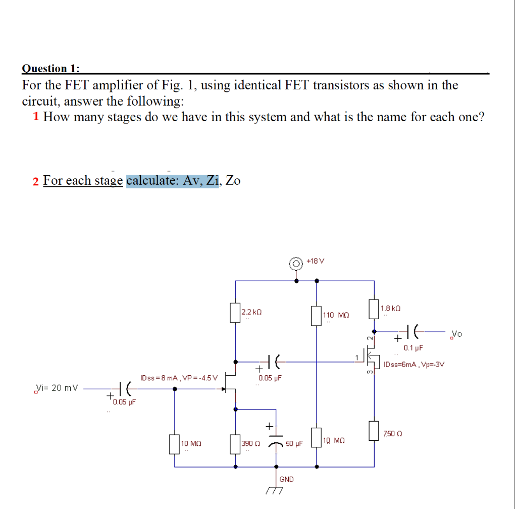 Solved For the FET amplifier of Fig. 1, using identical FET | Chegg.com