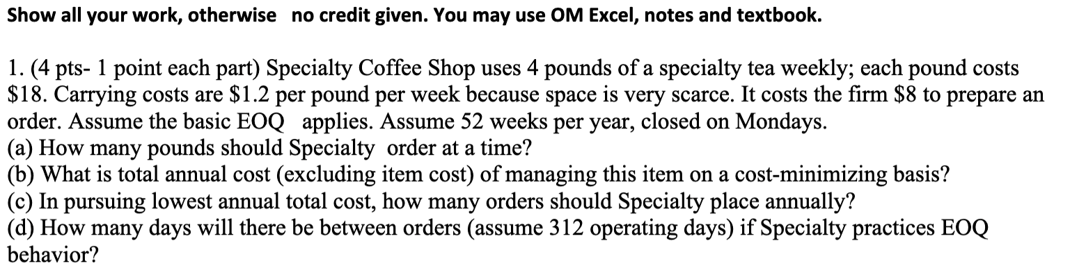 Solved Show all your work, otherwise no credit given. You | Chegg.com