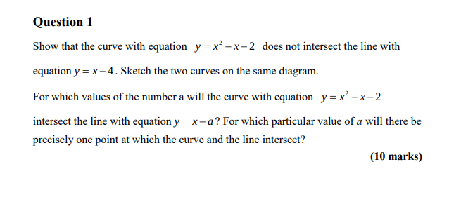 Solved Show that the curve with equation y=x2−x−2 does not | Chegg.com