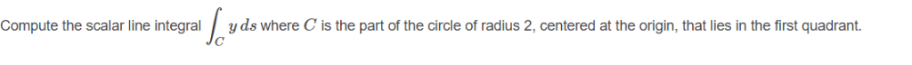 Solved Compute the scalar line integral y ds where C' is the | Chegg.com